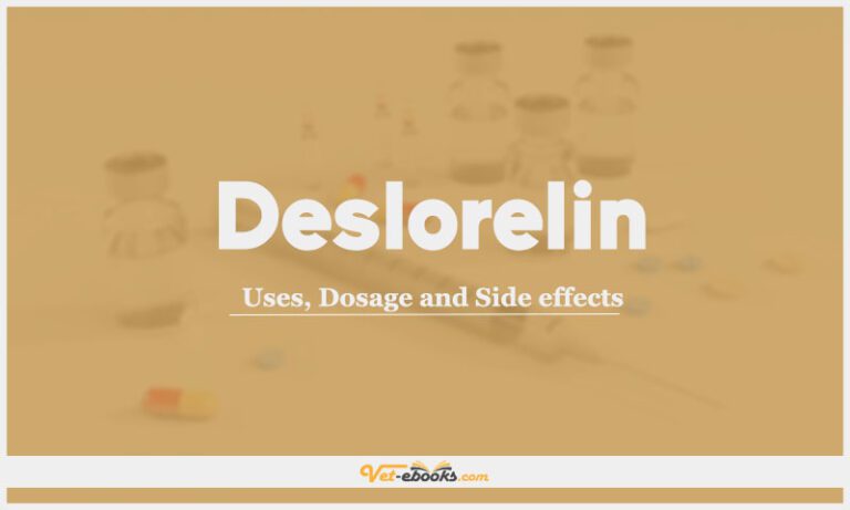 Deslorelin Dose For Dogs & Cats | Vet Drugs List