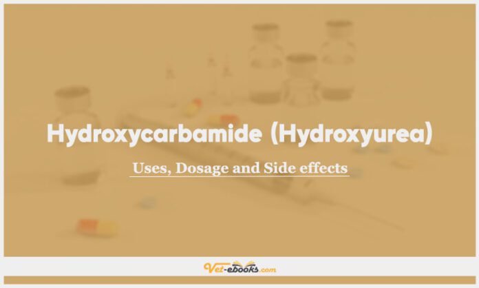 Hydroxycarbamide (Hydroxyurea) Dose For Dogs & Cats | Vet Drugs List