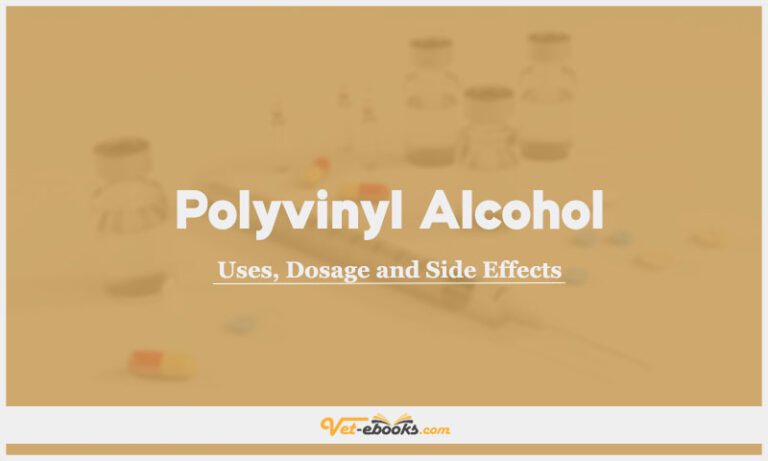 Polyvinyl Alcohol Dose For Dogs & Cats | Vet Drugs List
