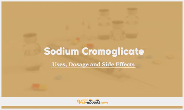 Sodium Cromoglicate (Sodium chromoglycate) Dose For Dogs & Cats | Vet ...
